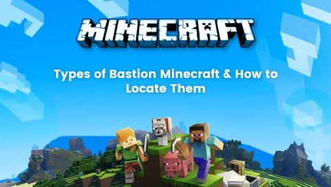 Bastion Minecraft: Types of Bastion Minecraft & How to Locate Them ...